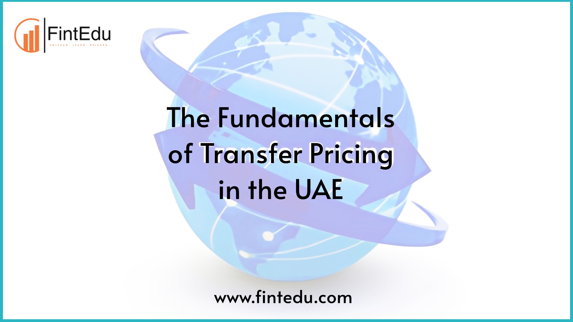 Fintedu: FintEdu Admin: The Fundamentals of Transfer Pricing in the UAE